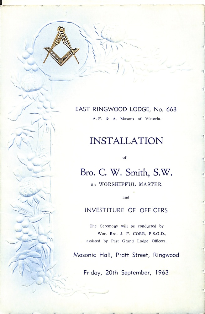 Programme, East Ringwood Masonic Lodge No 668 - Installation of Bro. C ...